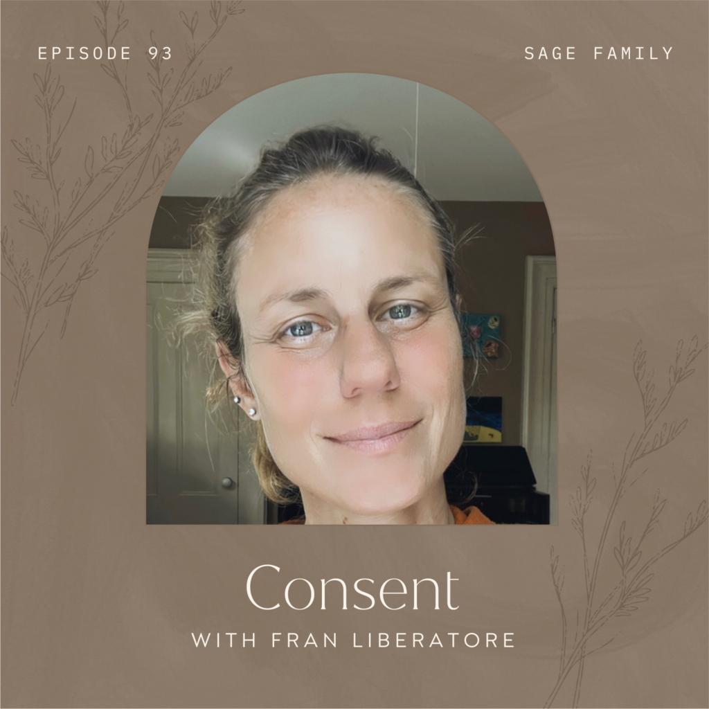 Consent with Fran Liberatore | Sage Family